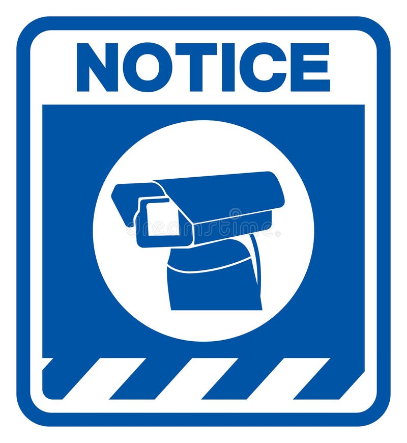 Notice CCTV Security Symbol Sign, Vector Illustration, Isolate on White ...