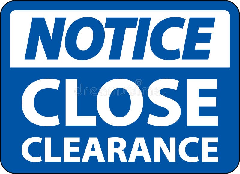Notice Close Clearance Sign on White Background Stock Vector ...
