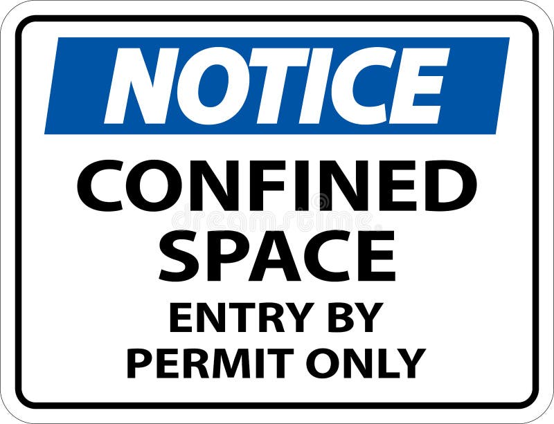 Notice Confined Space Entry by Permit only Sign Stock Vector ...