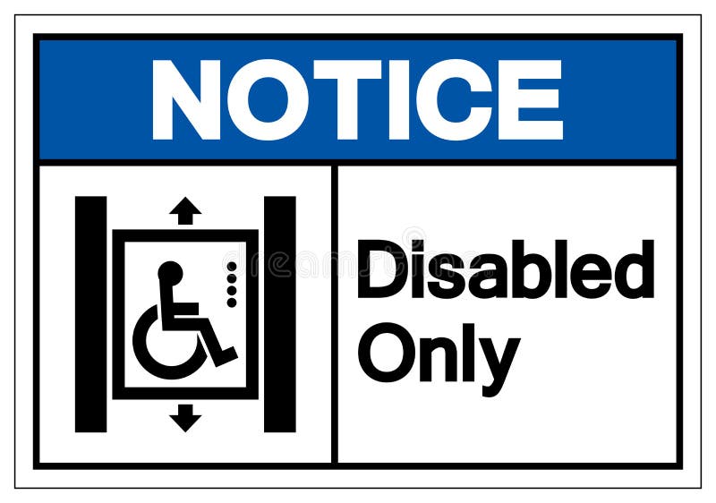 Notice Disabled only Symbol Sign ,Vector Illustration, Isolate on White ...