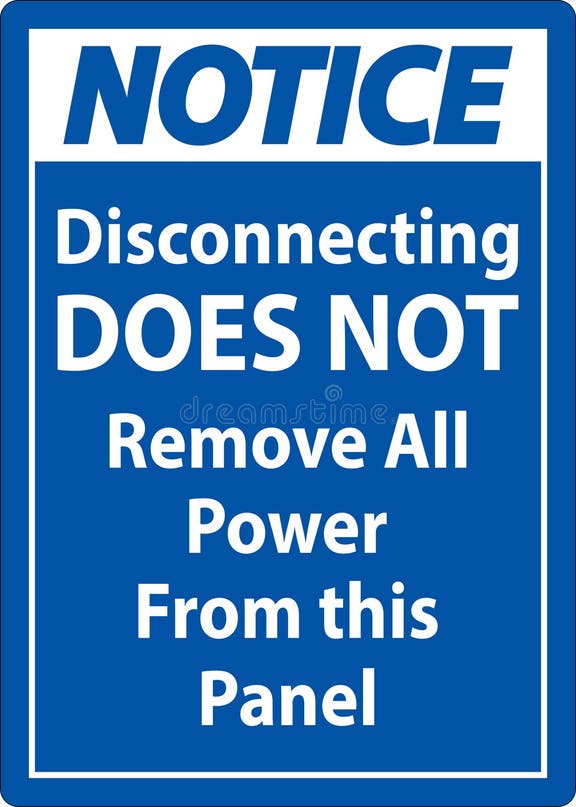 Notice Disconnecting Does Not Remove All Power from this Panel Stock ...