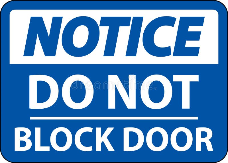 Notice Do Not Block Door Sign on White Background Stock Vector ...