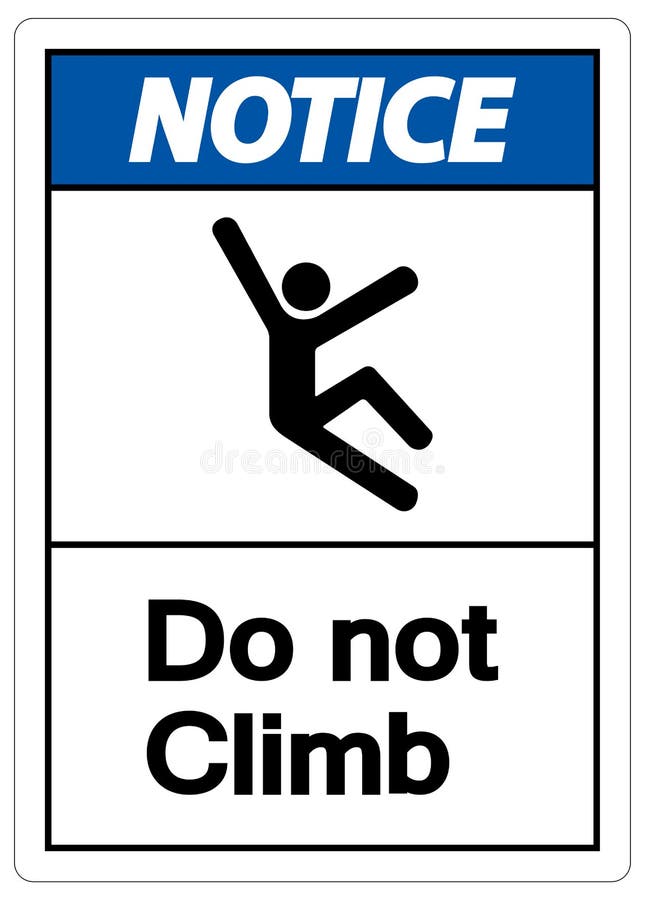 Notice Do Not Climb Symbol Sign on White Background Stock Vector ...