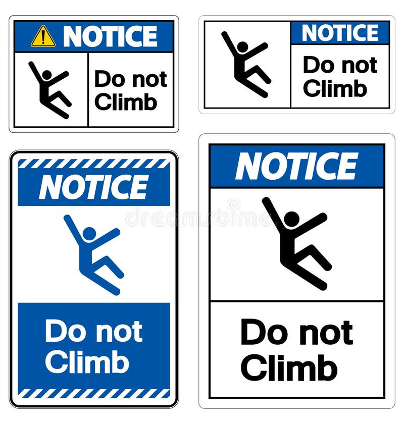 Notice Do Not Climb Symbol Sign on White Background Stock Vector ...