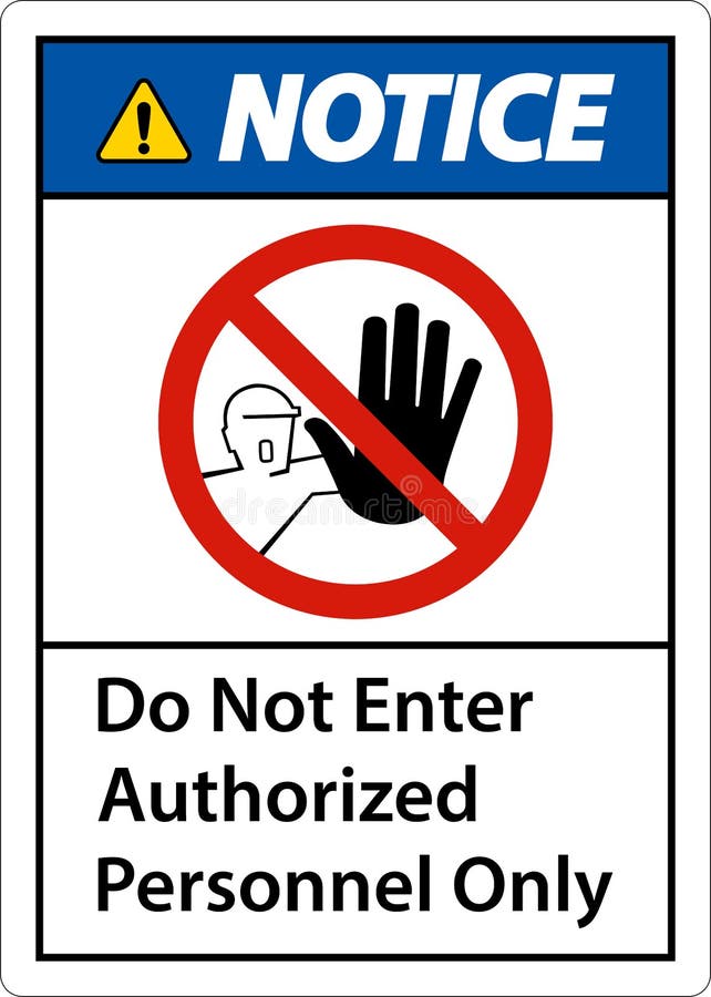 Notice Do Not Enter Authorized Personnel only Sign Stock Vector ...