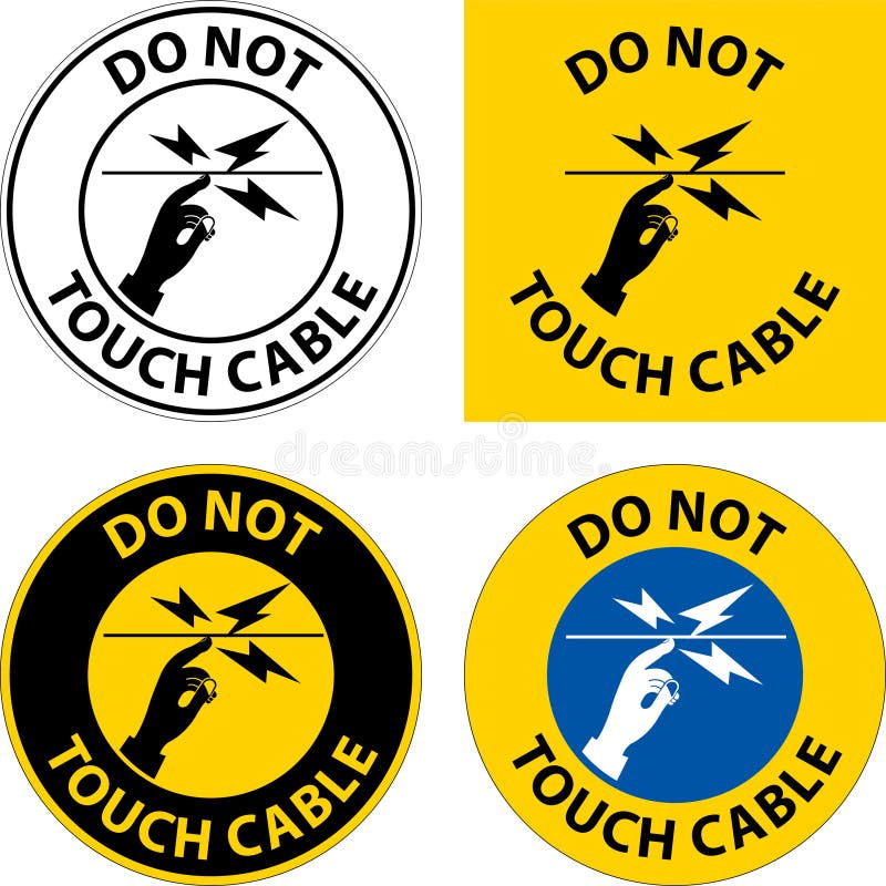 Notice Do Not Touch Cable Sign on White Background Stock Vector ...