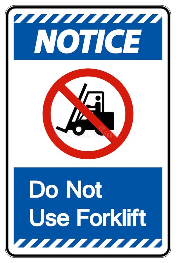 Notice Do Not Use Forklift Sign on White Background Stock Vector ...