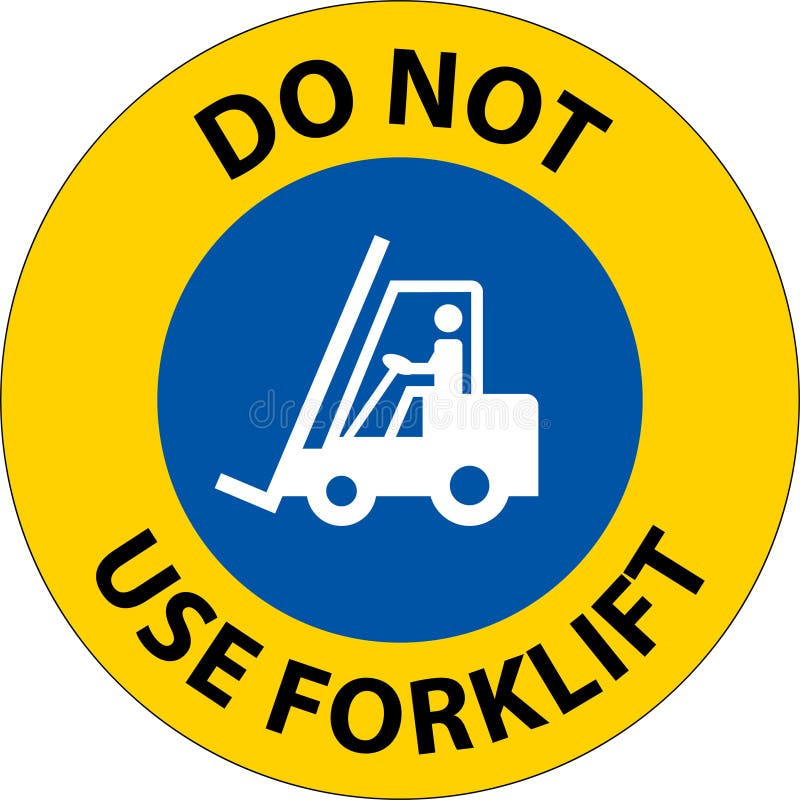 Notice Do Not Use Forklift Sign on White Background Stock Vector ...