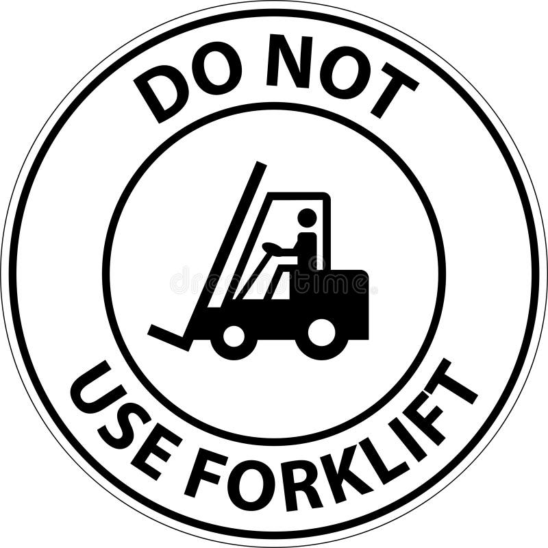 Notice Do Not Use Forklift Sign on White Background Stock Vector ...