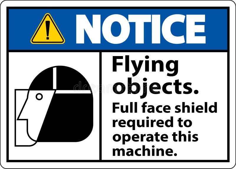 Notice Flying Object Face Shield Required Sign on White Background ...