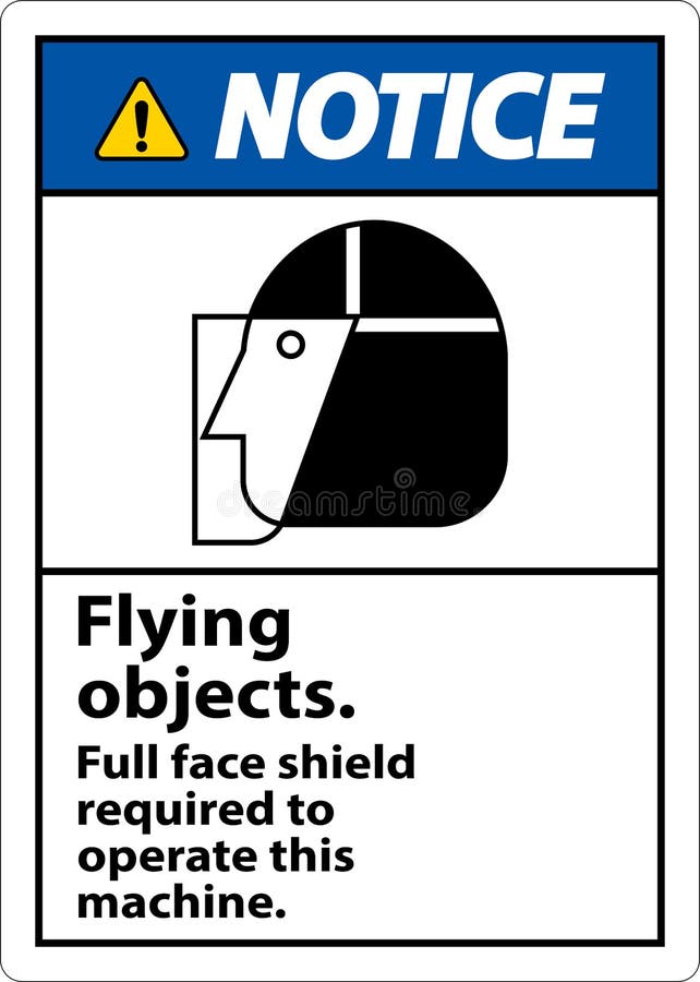 Notice Flying Object Face Shield Required Sign on White Background ...