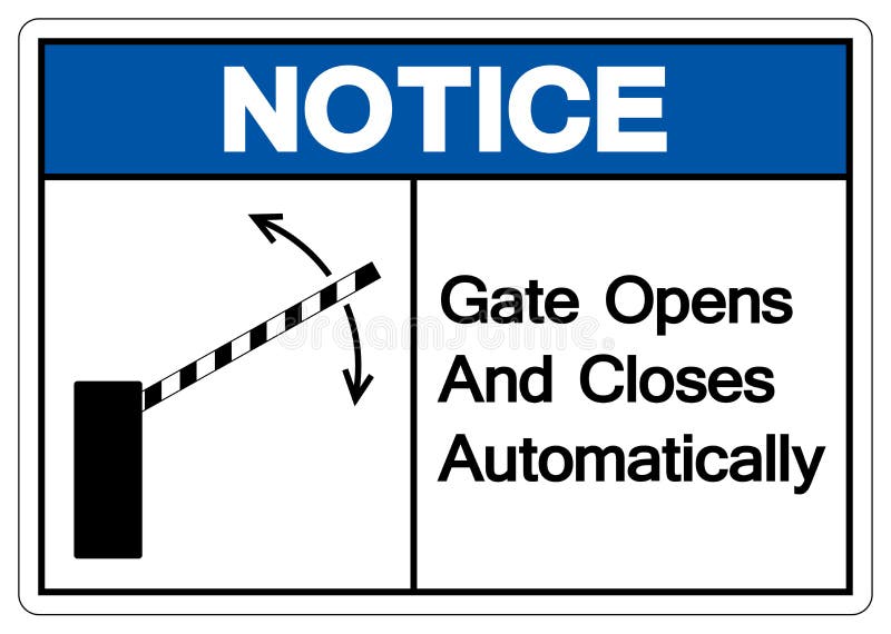 Notice Gate Opens and Closes Automatically Symbol Sign, Vector ...