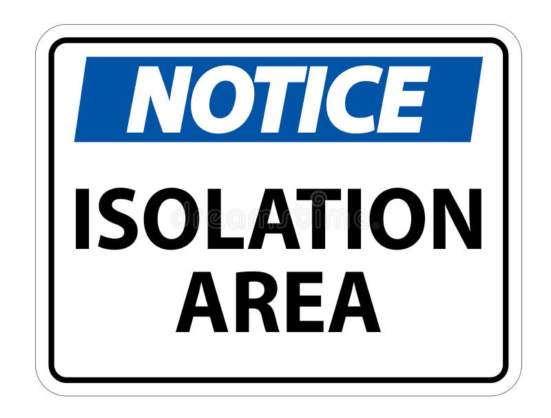 Notice Isolation Room Sign Isolate on White Background,Vector ...