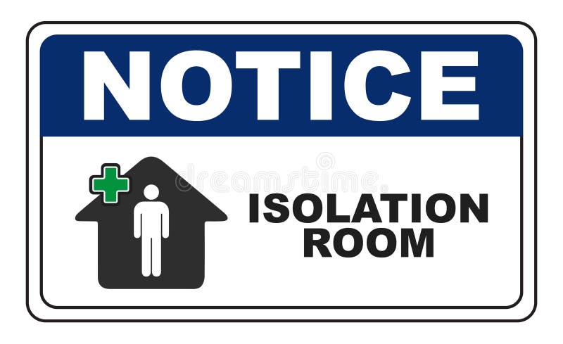 Notice Isolation Room Sign stock illustration. Illustration of ...