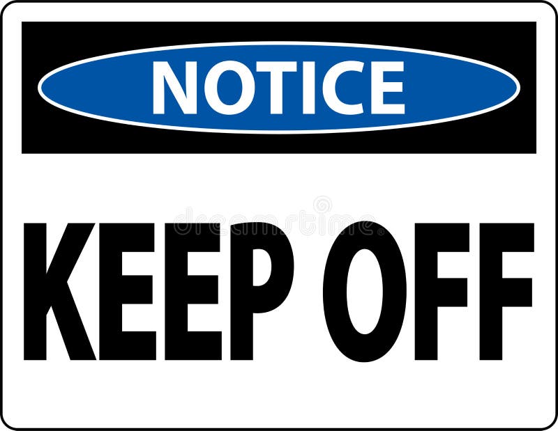 Notice Keep Off Label Sign on White Background Stock Vector ...