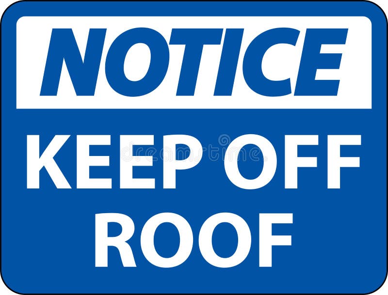 Notice Keep Off Roof Sign on White Background Stock Vector ...