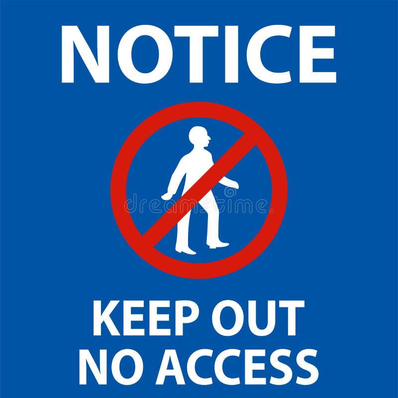 Notice Keep Out No Access Sign on White Background Stock Vector ...