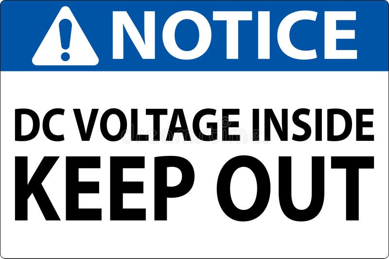 Notice Keep Out Sign, DC Voltage Inside Keep Out Stock Vector ...