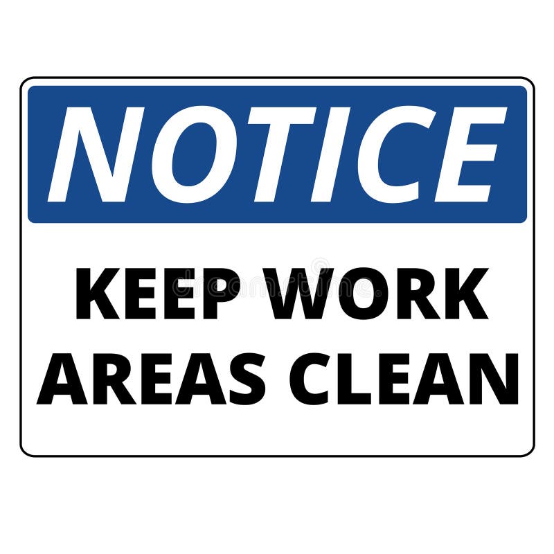 Notice Keep this Area Clean Sign Stock Illustration - Illustration of ...