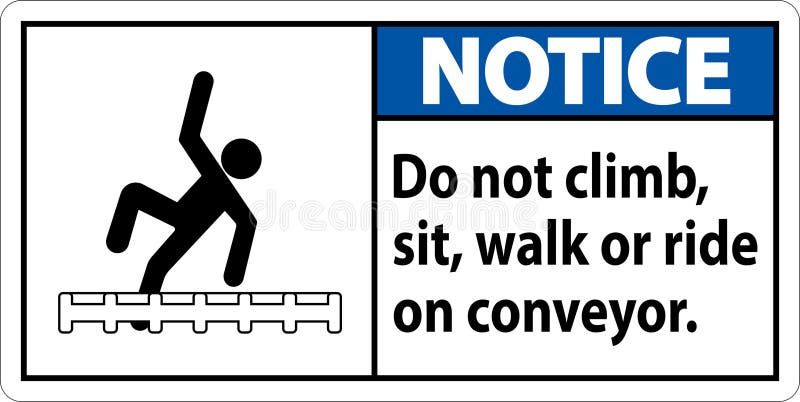 Notice Label Do Not Climb, Sit, Walk or Ride on Conveyor Stock Vector ...