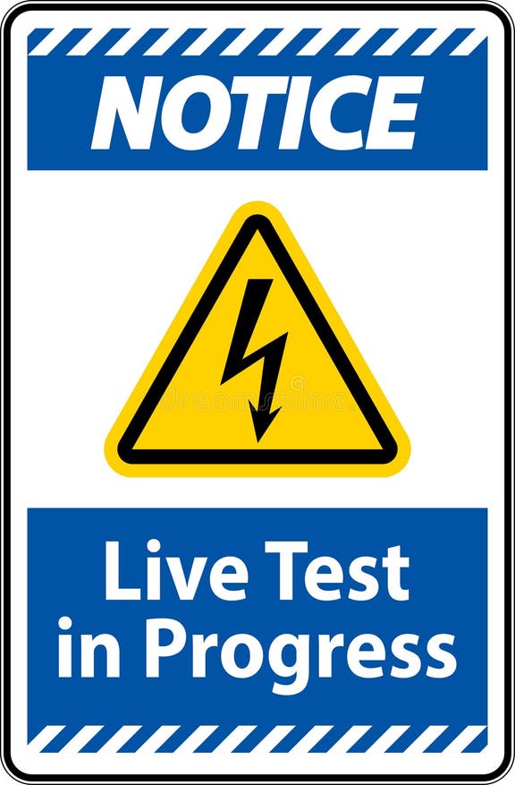 Notice Live Test in Progress Sign on White Background Stock Vector ...