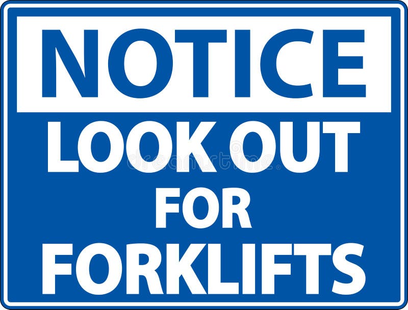Notice Look Out for Forklifts Sign on White Background Stock Vector ...