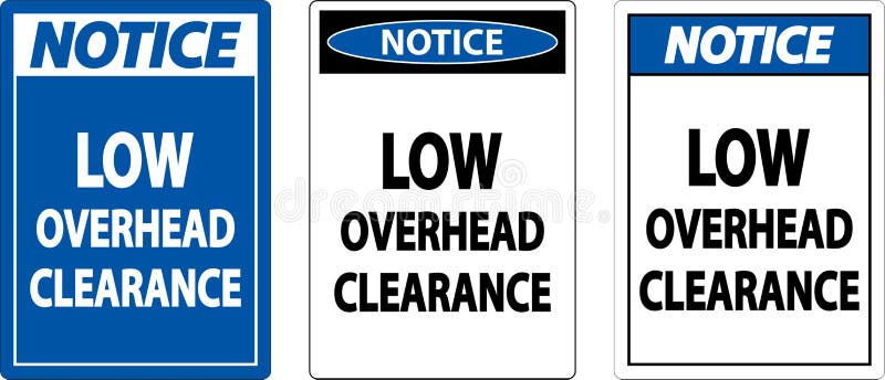 Notice Low Overhead Clearance Sign on White Background Stock Vector ...