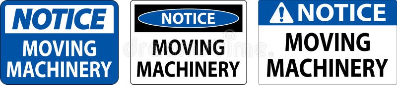 Notice Moving Machinery Sign on White Background Stock Vector ...