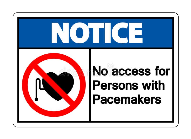 Notice No Access for Persons with Pacemaker Symbol Sign Isolate on ...
