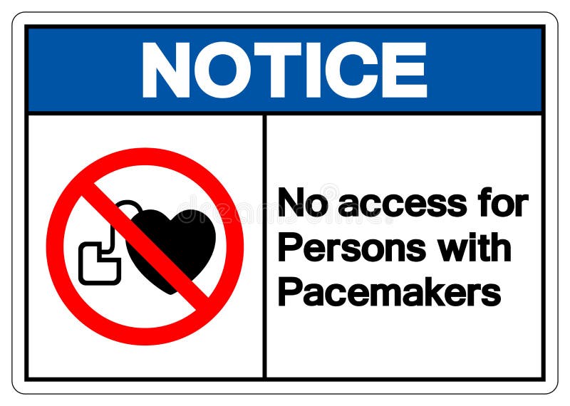 Notice No Access for Persons with Pacemaker Symbol Sign Isolate on ...