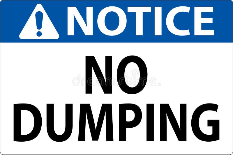Notice No Dumping Sign stock vector. Illustration of dumping - 301024893