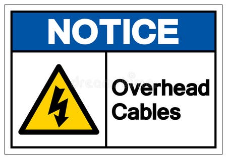 Notice Overhead Cables Symbol Sign ,Vector Illustration, Isolate on ...