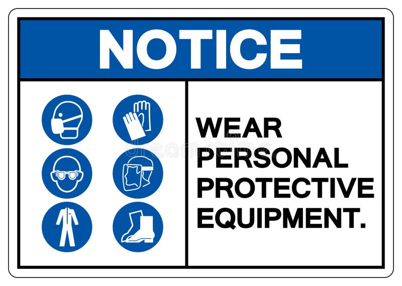 Notice Personal Protective Equipment Symbol Sign ,Vector Illustration ...