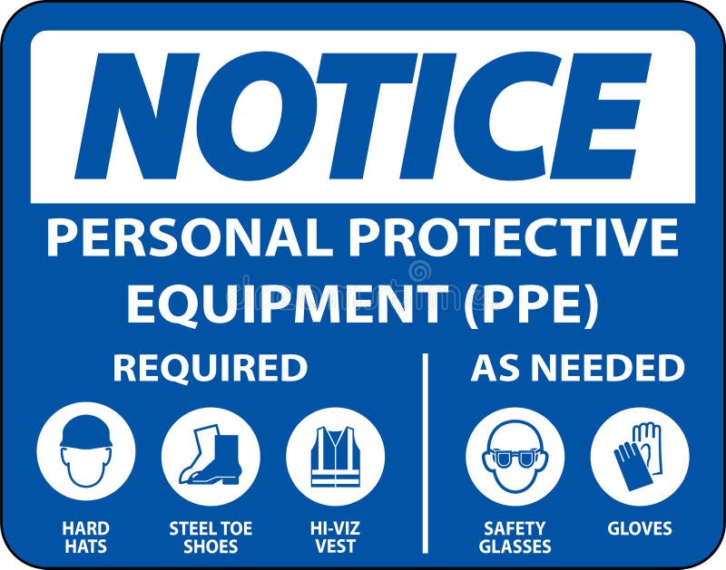Notice PPE Required As Needed Sign on White Background Stock Vector ...