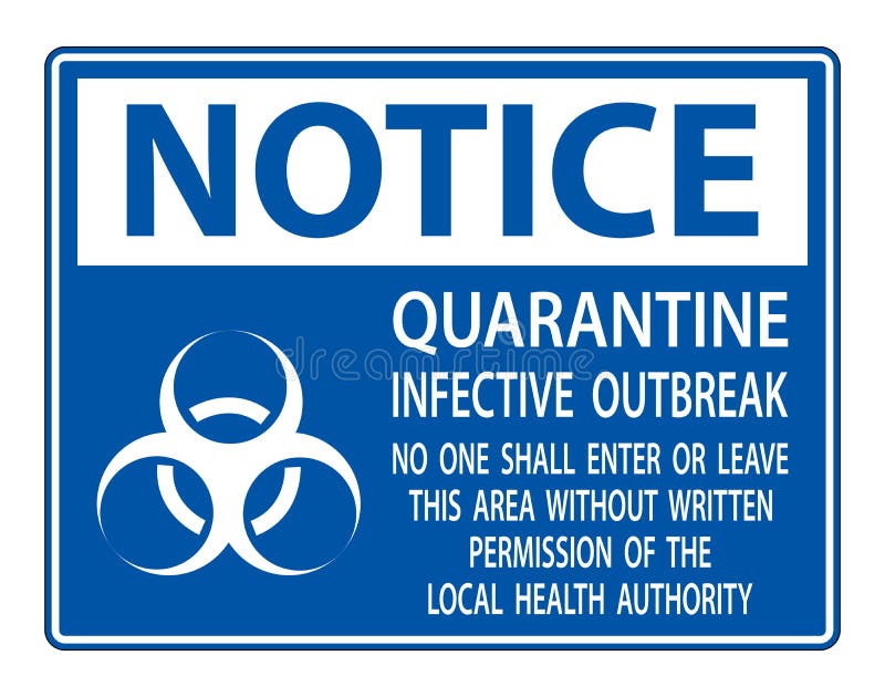 Notice Quarantine Infective Outbreak Sign Isolate on Transparent ...