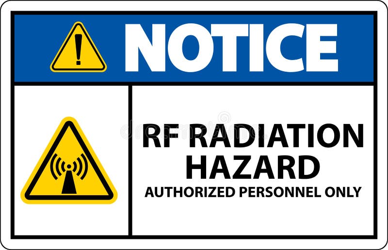 Notice RF Radiation Hazard Authorized only Sign on White Background ...