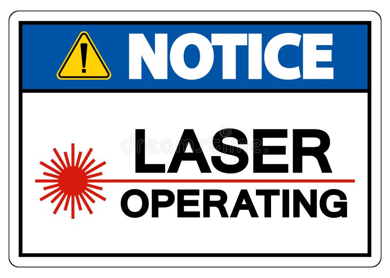 Notice Safety Sign Laser Operating on White Background Stock Vector ...