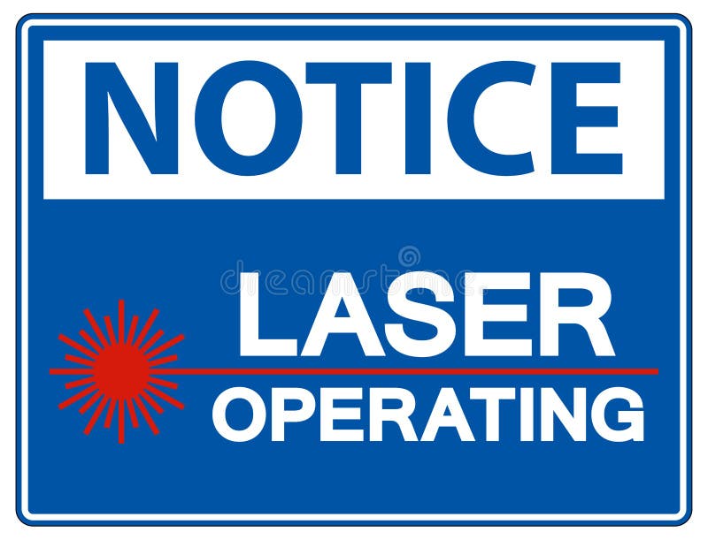 Notice Safety Sign Laser Operating on White Background Stock Vector ...