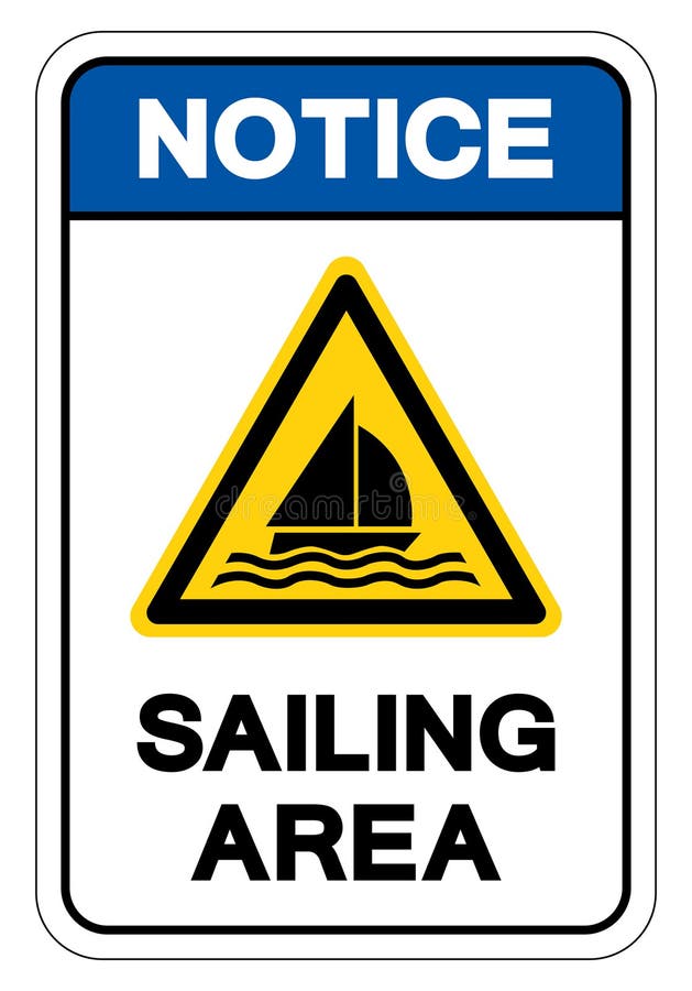 Notice Sailing Area Symbol Sign, Vector Illustration, Isolate on White ...