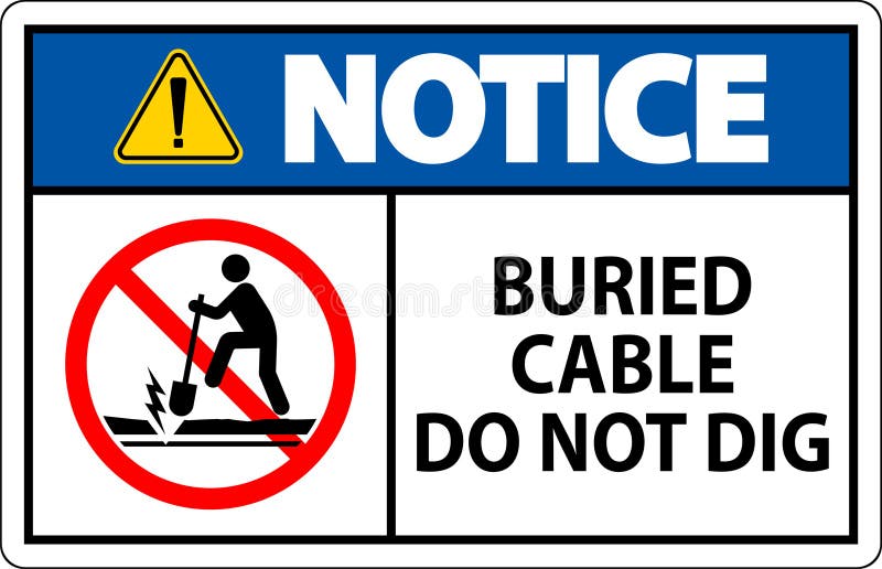 Notice Sign Buried Cable, Do Not Dig on White Background Stock Vector ...