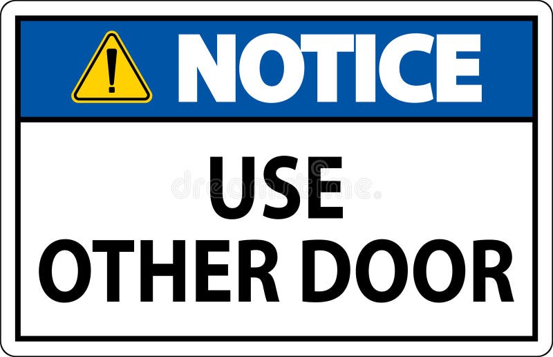 Notice Sign, Caution: Use Other Door Stock Vector - Illustration of ...