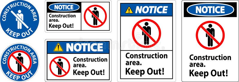 Notice Sign Construction Area - Keep Out Stock Vector - Illustration of ...
