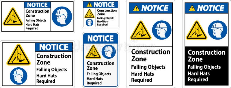 Notice Sign, Construction Zone, Falling Objects Hard Hats Required ...