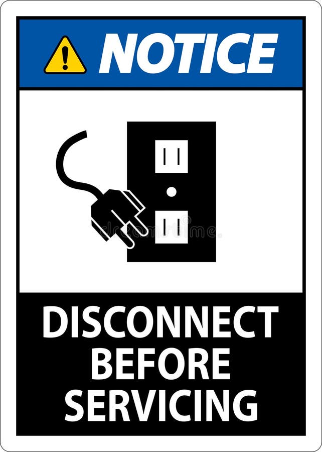 Notice Sign Disconnect before Servicing Stock Vector - Illustration of ...