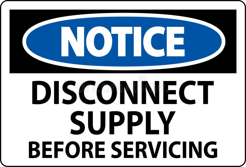 Notice Sign Disconnect Supply before Servicing Sign Stock Vector ...