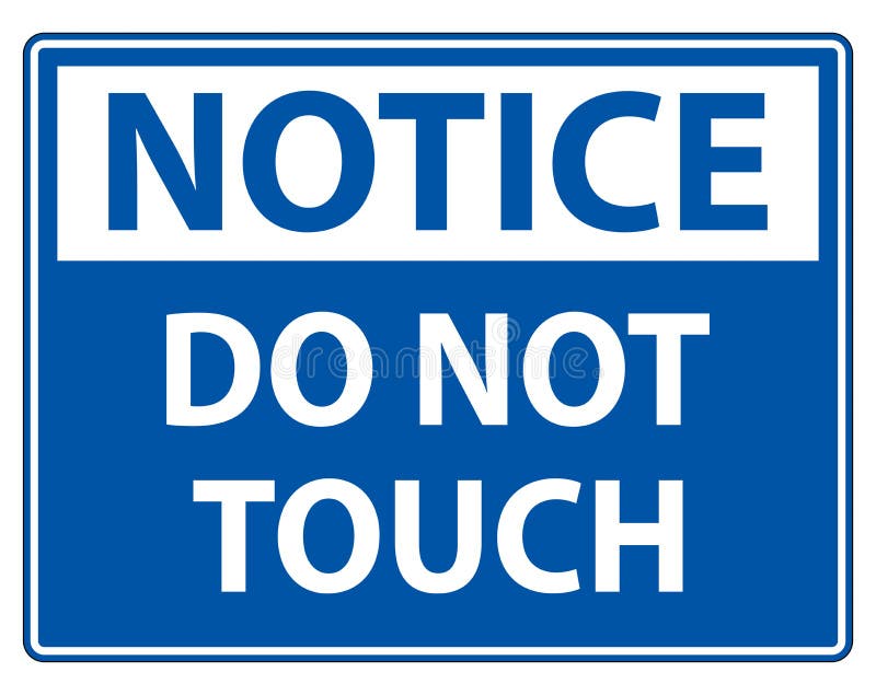 Notice Sign Do Not Touch and Please Do Not Touch Stock Vector ...