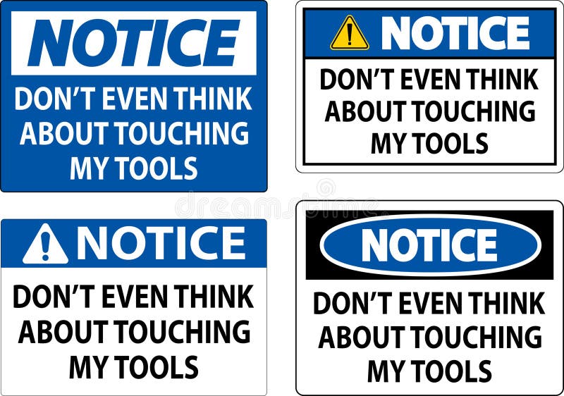 Notice Sign Do Not Touch the Tools Stock Vector - Illustration of hobby ...