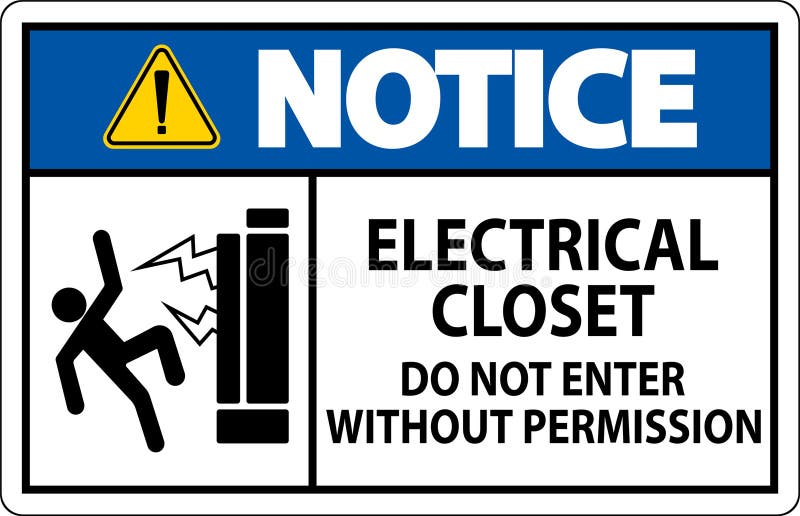 Notice Sign Electrical Closet - Do Not Enter without Permission Stock ...