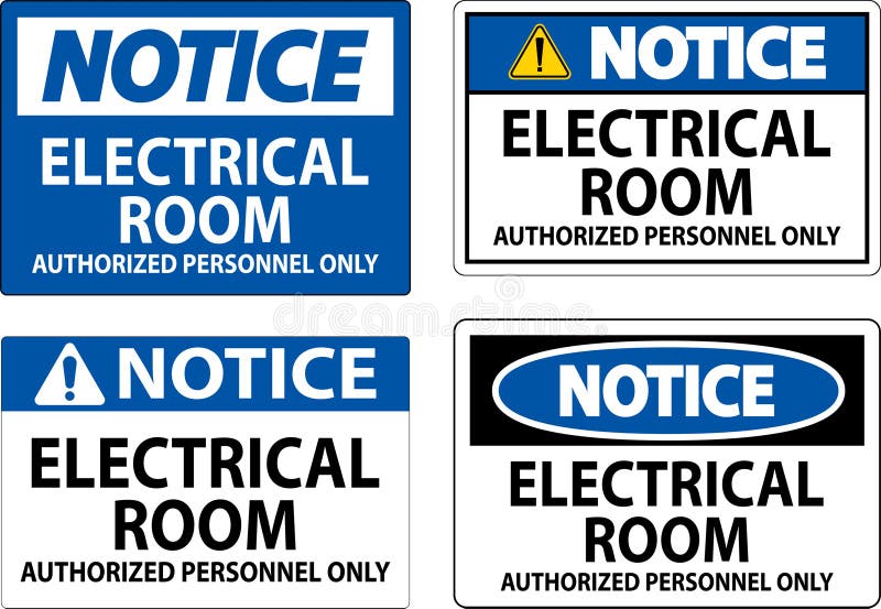 Notice Sign Electrical Room - Authorized Personnel only Stock Vector ...