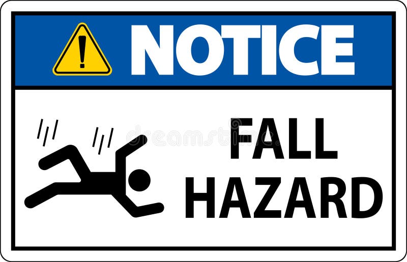 Notice Sign, Fall Hazard stock vector. Illustration of dangerous ...